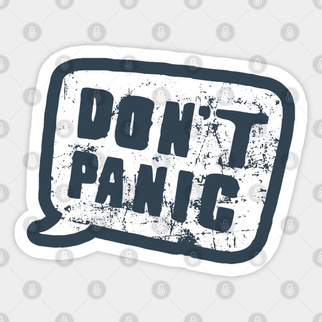 Don't Panic - Dont Panic - Sticker | TeePublic
